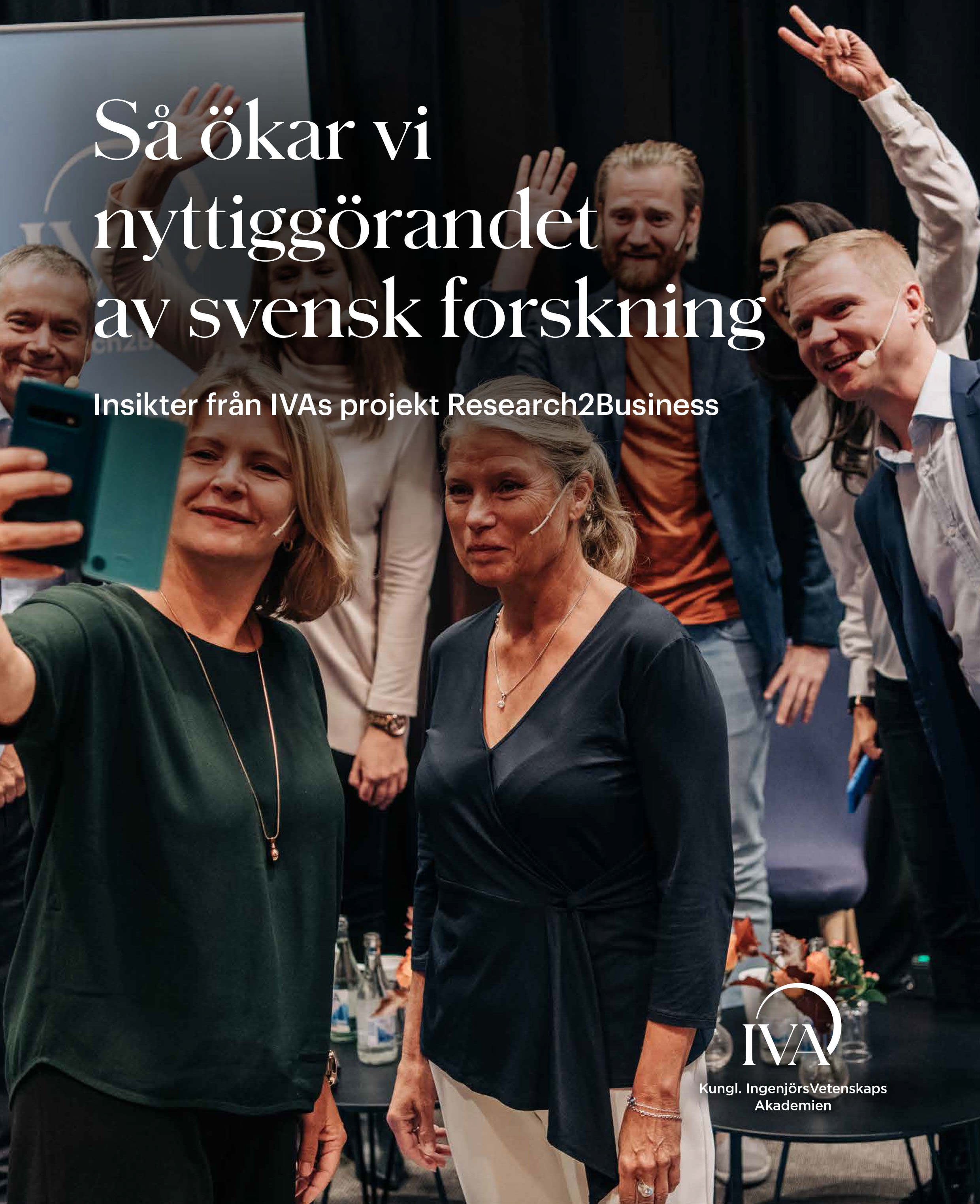 IVA-Rapport: Så ökar vi nyttiggörandet av svensk forskning