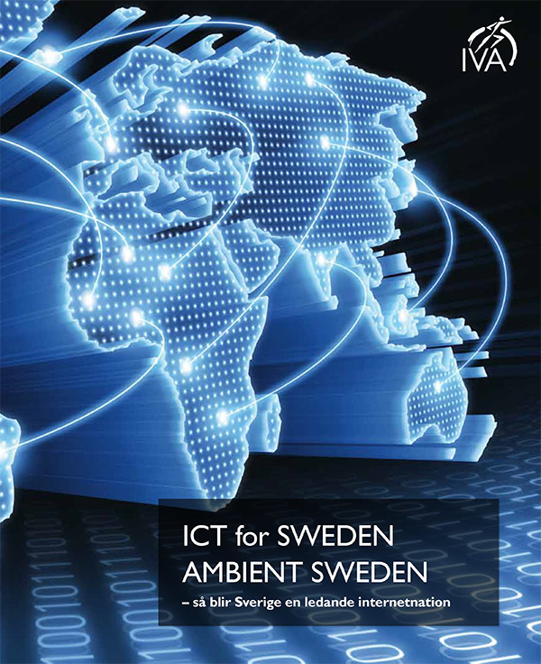 Rapport: ICT for SWEDEN - Så blir Sverige en ledande internetnation